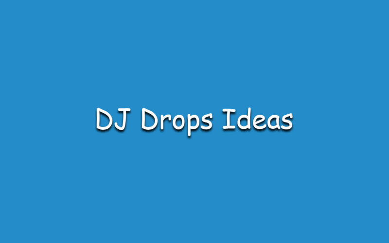 DJ Drops Ideas - The Ultimate Script Template - Neily Hype